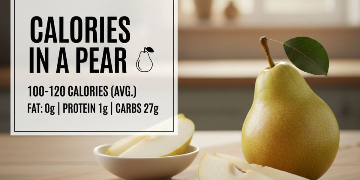 How Many Calories in a Pear and Why It’s a Smart Fruit Choice